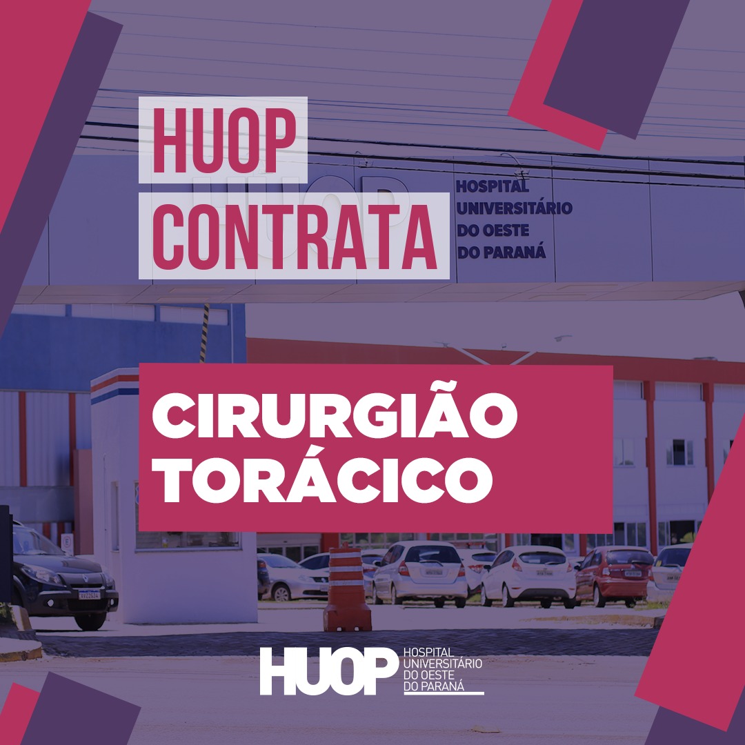 HUOP está com chamamento aberto para contratação de cirurgião torácico ...
