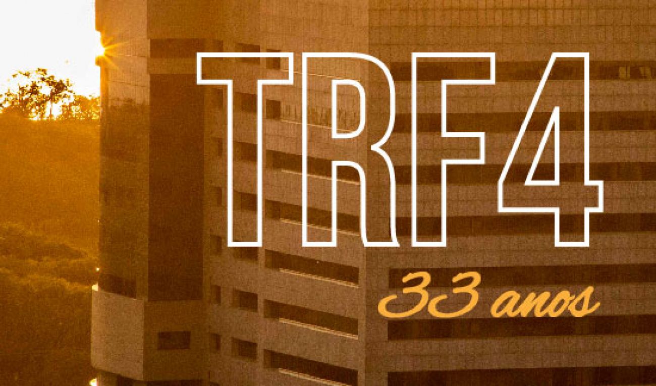 TRF4 completa 33 anos destacando-se pela produtividade e parceria com ...