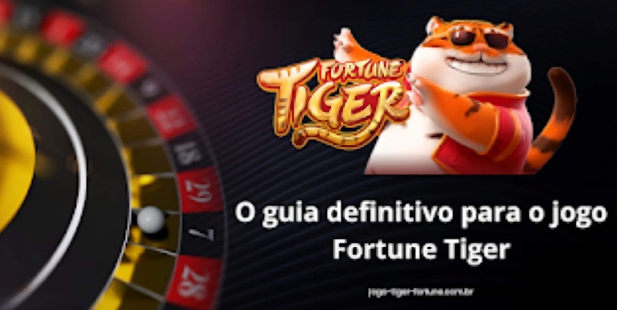 O guia definitivo para o jogo Fortune Tiger | CGN - O maior portal de notícias de Cascavel e do ...